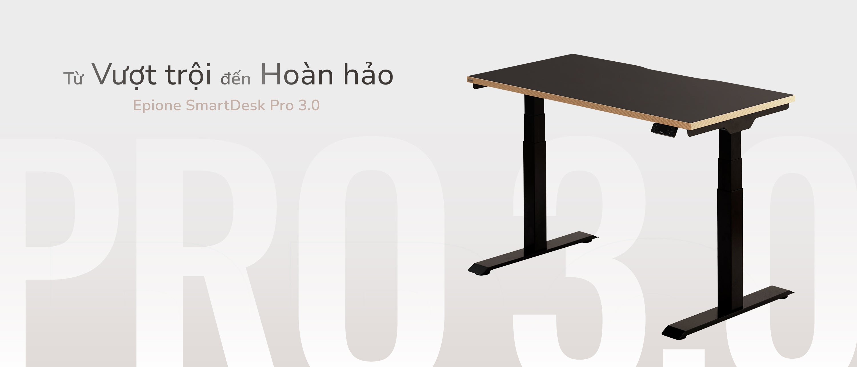 The first ergonomic brand for Vietnamese people – Epione Viet Nam